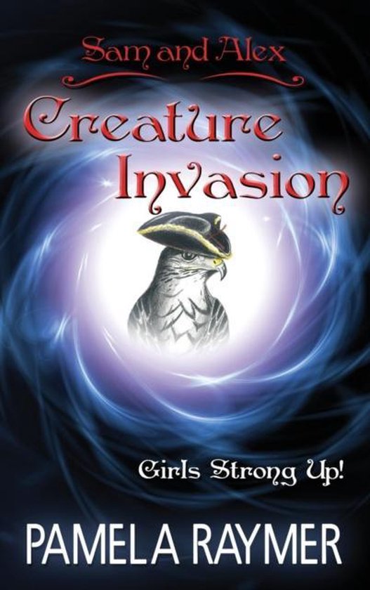 Sam and Alex--Creature Invasion Girls Strong Up! | 9780996371919 ...