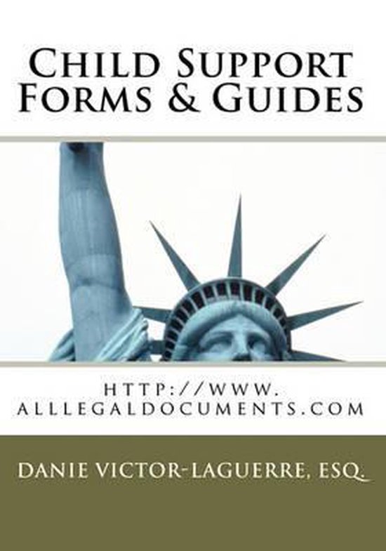 Child Support Forms & Guides | 9781453884829 | Danie Victor Esq ...