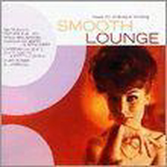Smooth Lounge, V/a | CD (album) | Muziek | bol.com