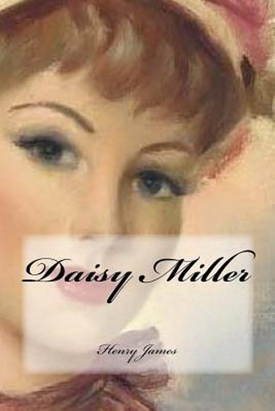 Daisy Miller, Henry James | 9781546824619 | Boeken | bol.com