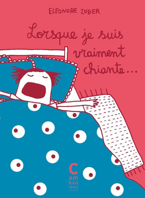 Lorsque - Lorsque je suis vraiment chiante (ebook), Eleonore Zuber ...