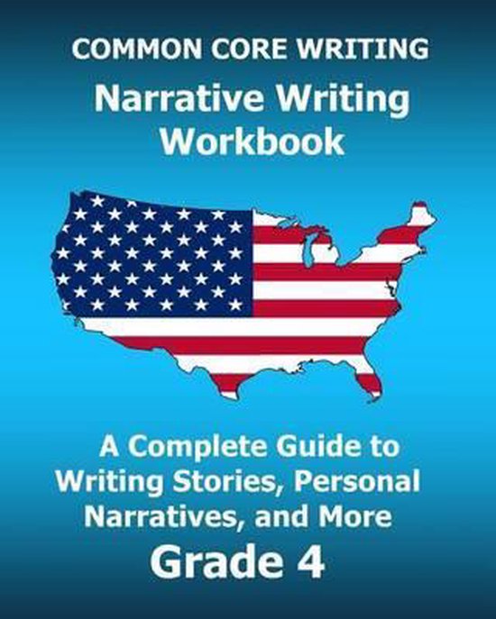 Common Core Writing Narrative Writing Workbook, Test Master Press ...