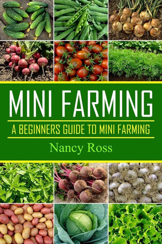 Mini Farming (ebook), Nancy Ross | 9781536513691 | Boeken | bol