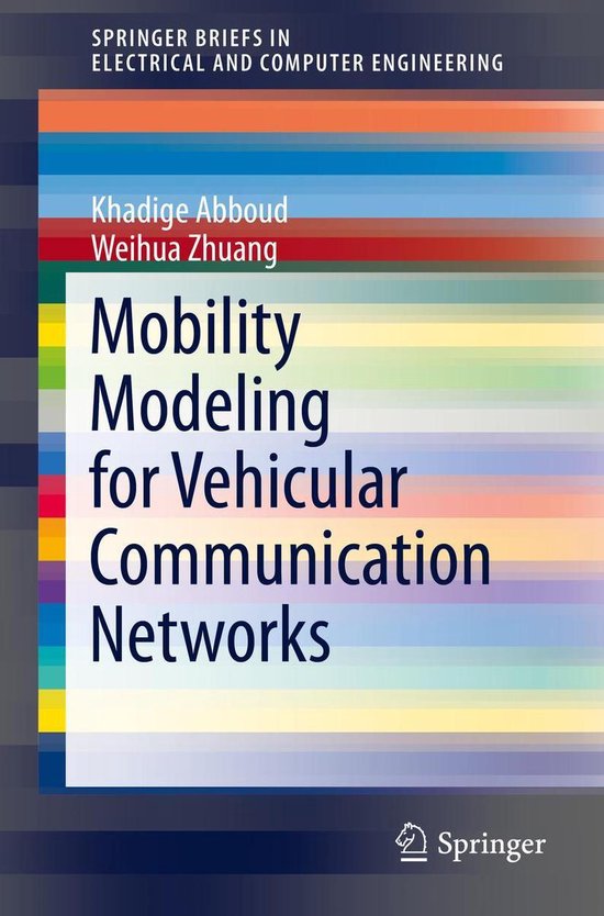 Mobility Modeling for Vehicular Communication Networks (ebook), Khadige ...