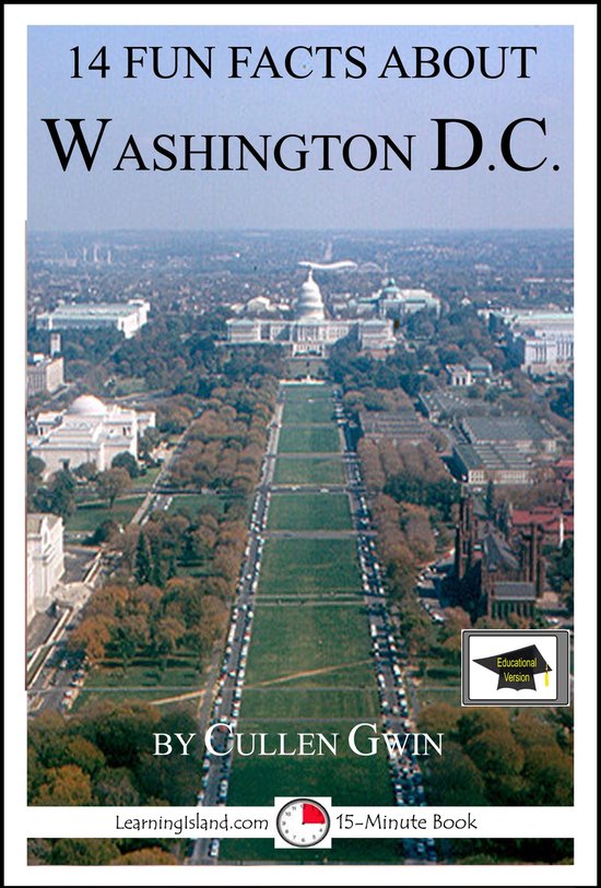 14 Fun Facts - 14 Fun Facts About Washington DC: Educational Version ...