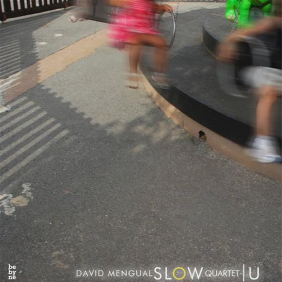 Slow Quartet/u, David Mengual | CD (album) | Muziek | bol.com