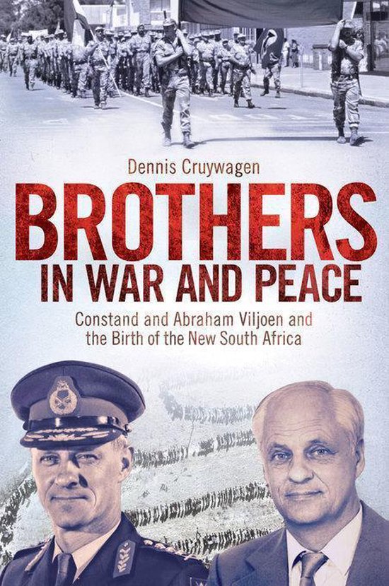 Brothers in War and Peace: Constand and Abraham Viljoen and the Birth ...