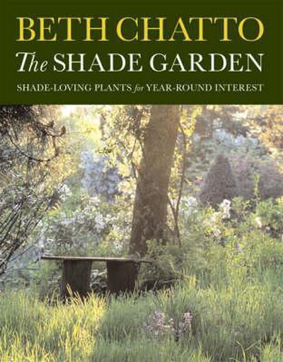 The Shade Garden, Beth Chatto | 9781844036233 | Boeken | bol.com