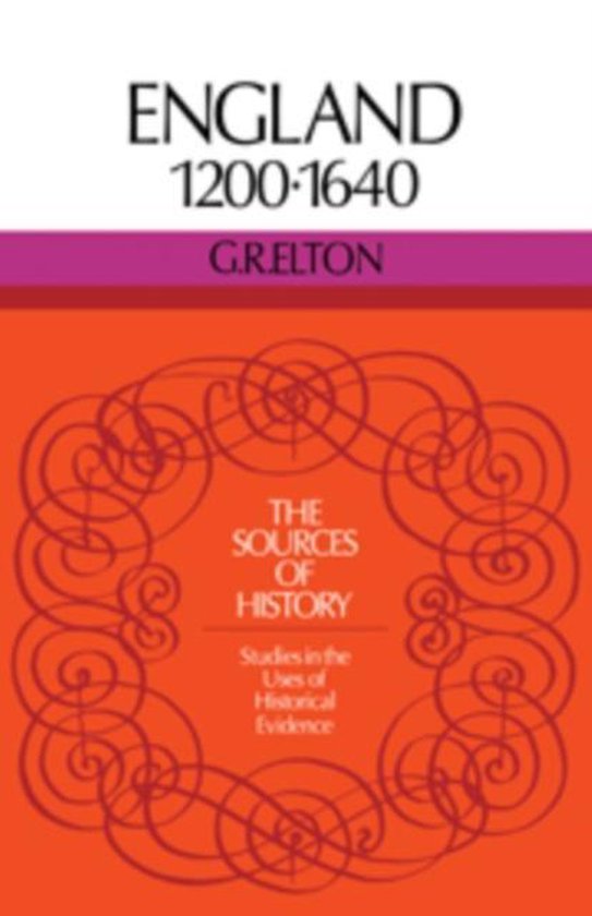 England 1200-1640, G. R. Elton | 9780521214520 | Boeken | bol.com