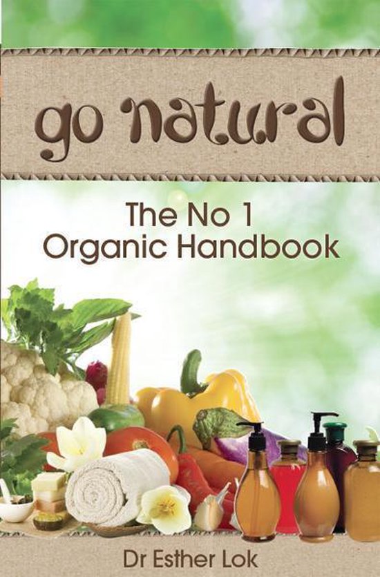 Go Natural (ebook), Dr Esther Lok | 9781742981536 | Boeken | bol.com