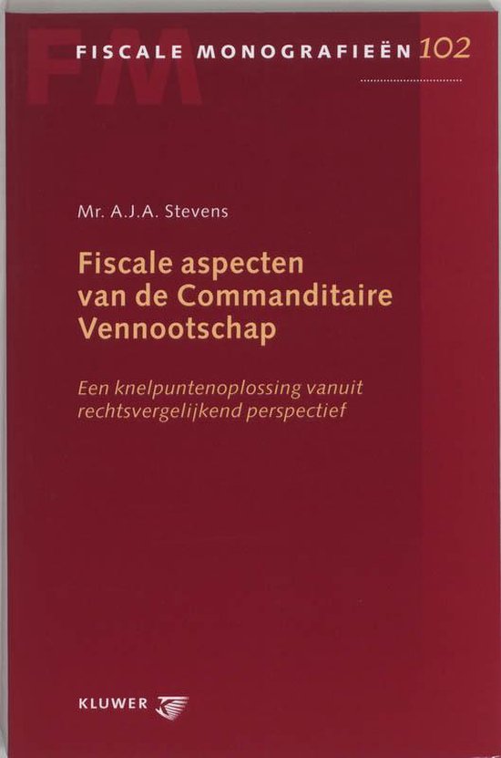 Fiscale aspecten van de Commanditaire Vennootschap | 9789020025620 | A ...