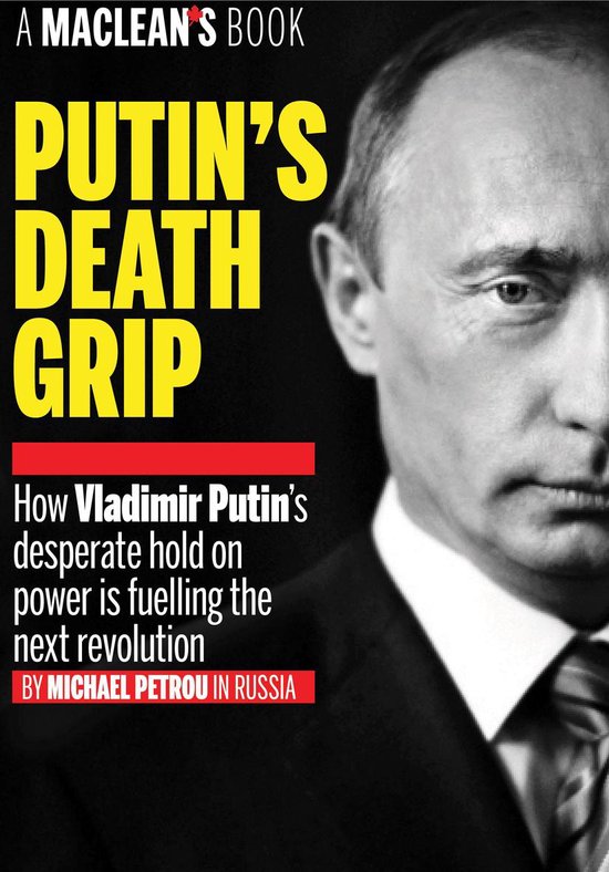 Putin's Death Grip (ebook), Michael Petrou | 9780888966759 | Boeken ...