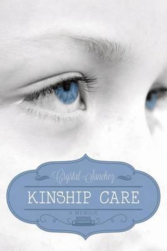 Kinship Care, Crystal Sanchez | 9781628541274 | Boeken | bol