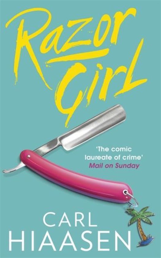 Razor Girl, Carl Hiaasen | 9780751552942 | Boeken | bol