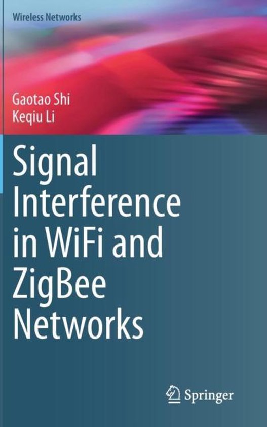 Signal Interference in WiFi and ZigBee Networks | 9783319478050 ...
