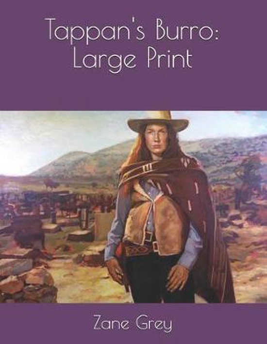 Tappan's Burro | 9781076296399 | Zane Grey | Boeken | bol.com