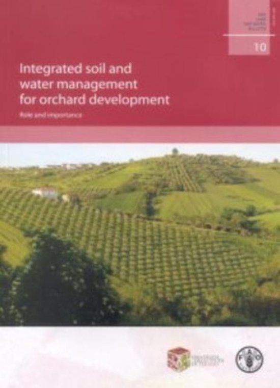 Integrated Soil and Water Management for Orchard Development, Role and ...