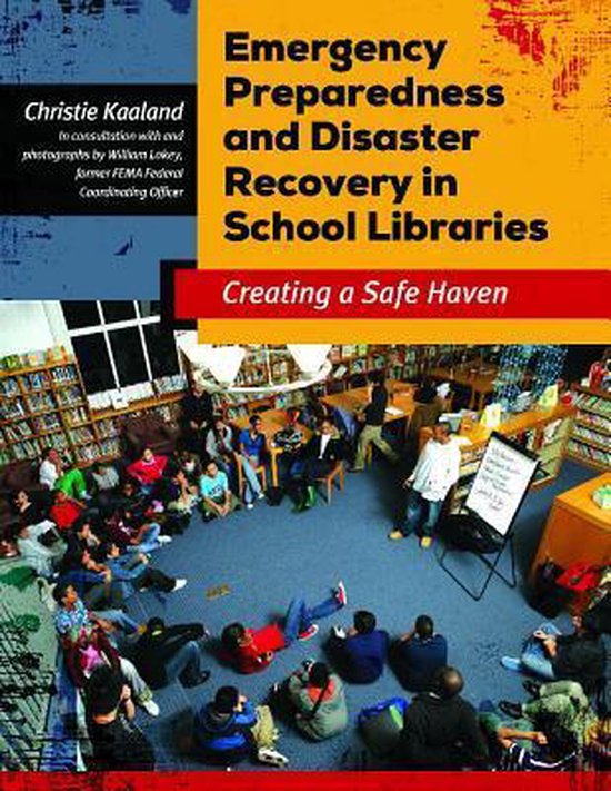 Emergency Preparedness and Disaster Recovery in School Libraries | 9781610697293 |... | bol.com