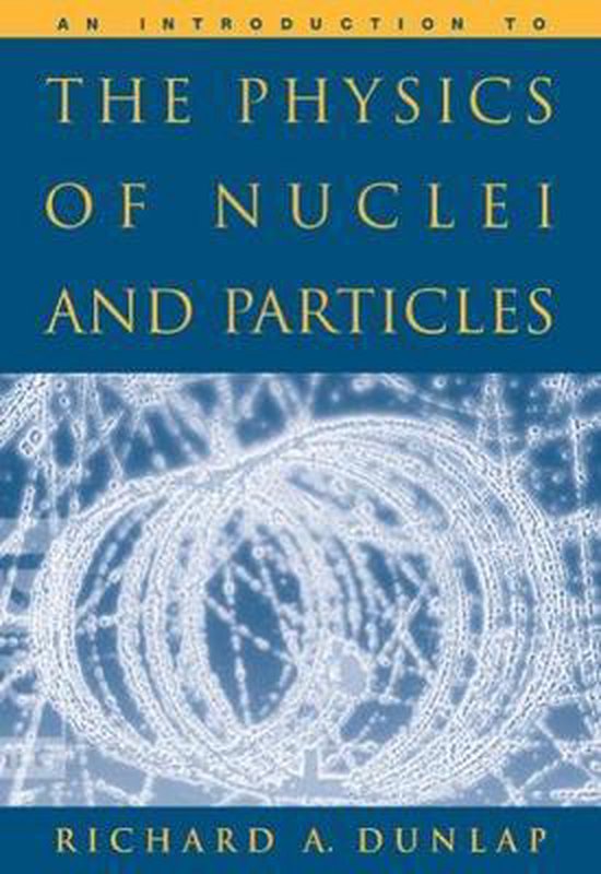 An Introduction to the Physics of Nuclei and Particles | 9780534392949 ...
