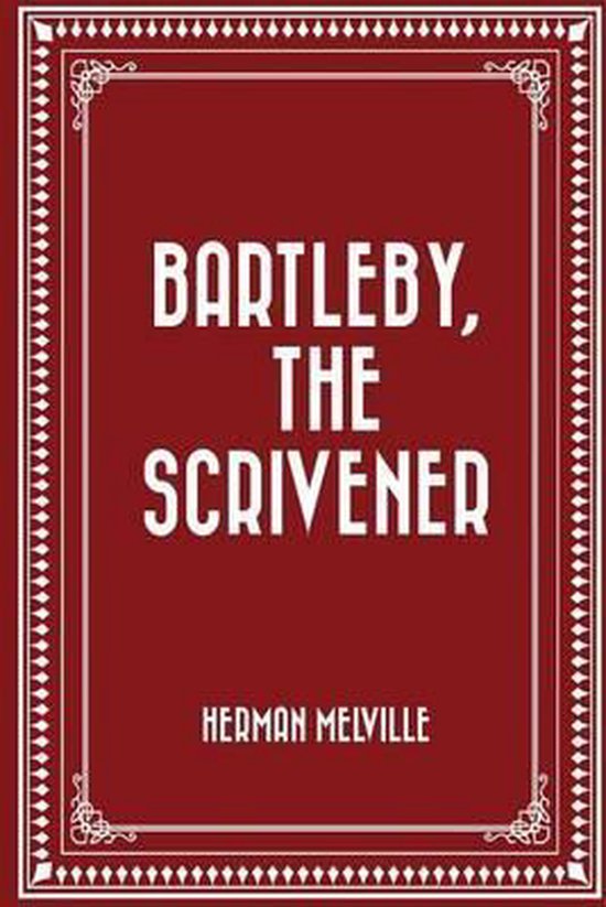 Bartleby, the Scrivener, Herman Melville | 9781519403735 | Boeken | bol.com