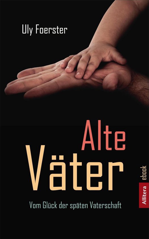 Alte Väter (ebook), Uly Foerster | 9783869065014 | Boeken | bol