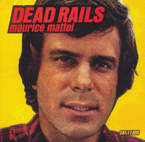 Dead Rails, Maurice Mattei | CD (album) | Muziek | bol