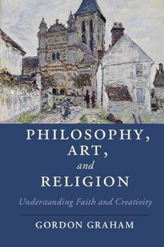 Philosophy, Art, and Religion, Gordon Graham | 9781107132221 | Boeken | bol