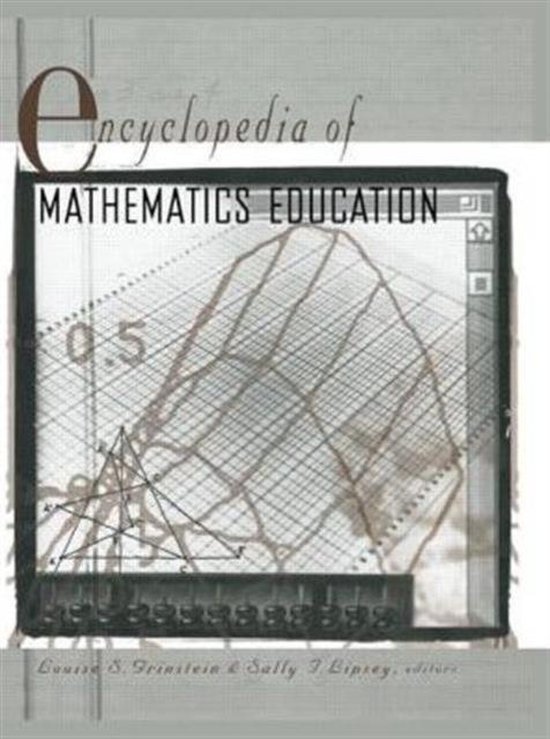 Encyclopedia of Mathematics Education | 9780415763684 | Louise ...