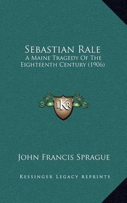 Sebastian Rale, John Francis Sprague | 9781164240709 | Boeken | bol.com