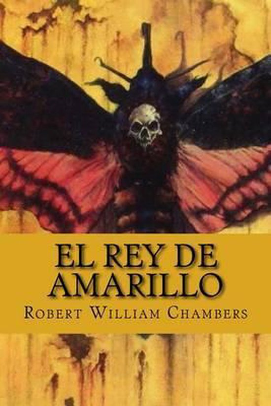 El Rey de Amarillo, Robert William Chambers | 9781534863323 | Boeken ...