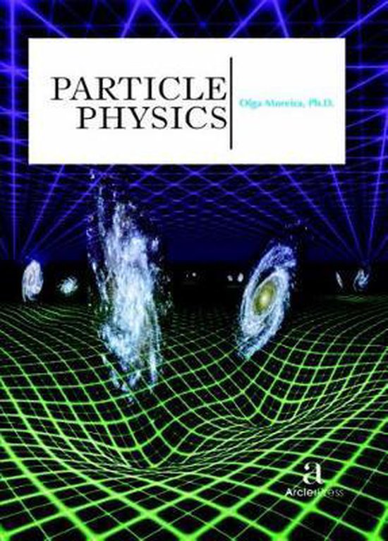 Particle Physics | 9781680944358 | Boeken | bol.com