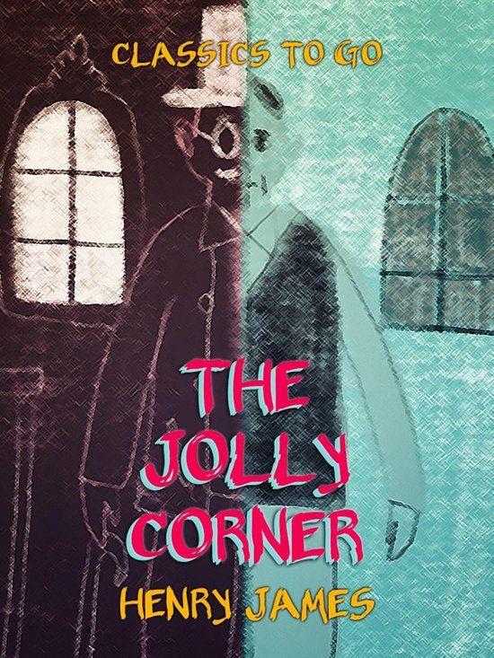 Classics To Go - The Jolly Corner (ebook), Henry James | 9783962728984 ...