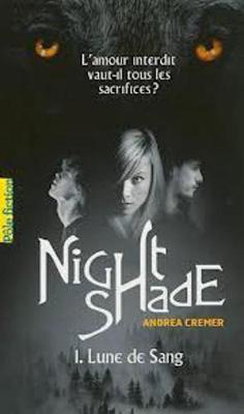 Nightshade 1/Lune de sang, Andrea Cremer | 9782070633807 | Boeken | bol.com