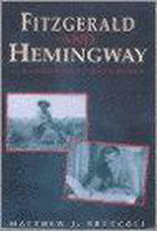 Fitzgerald and Hemingway, Matthew J. Bruccoli | 9780233989419 | Boeken ...