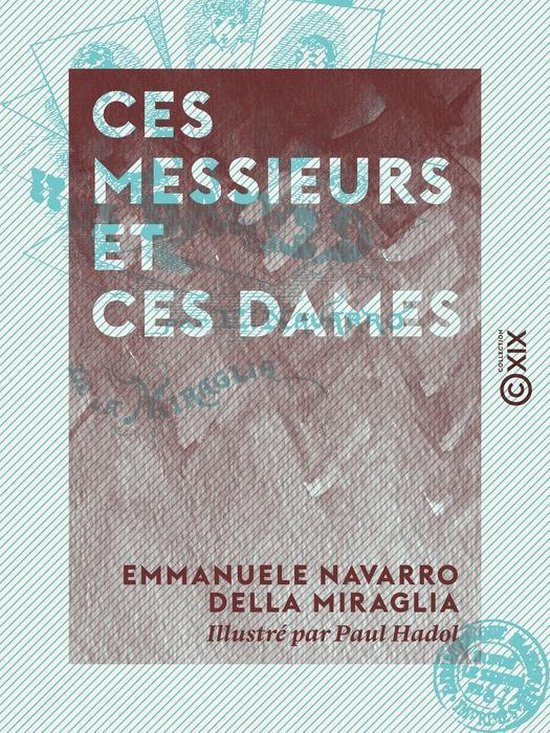 Ces messieurs et ces dames (ebook), Emmanuele Navarro Della Miraglia ...