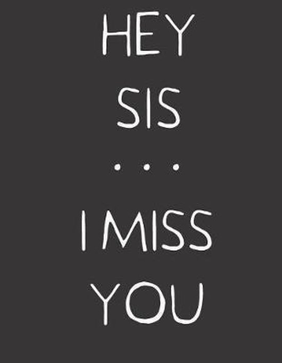 Hey Sis - I Miss You, Hope Noble | 9781094974149 | Boeken | bol.com