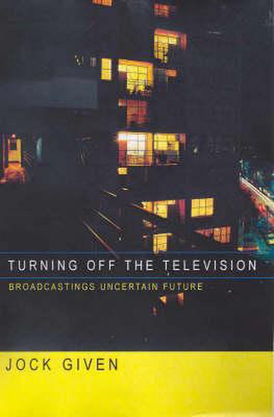 Turning Off the Television, Jock Given | 9780868405001 | Boeken | bol