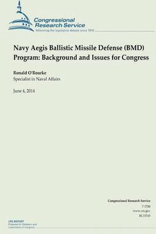 Navy Aegis Ballistic Missile Defense (Bmd) Program, Ronald O'Rourke | 9781503008571 |... | bol.com