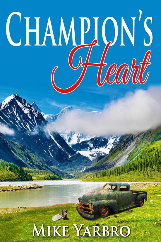 Champion's Heart (ebook), Mike Yarbro | 9781311210661 | Boeken | bol.com