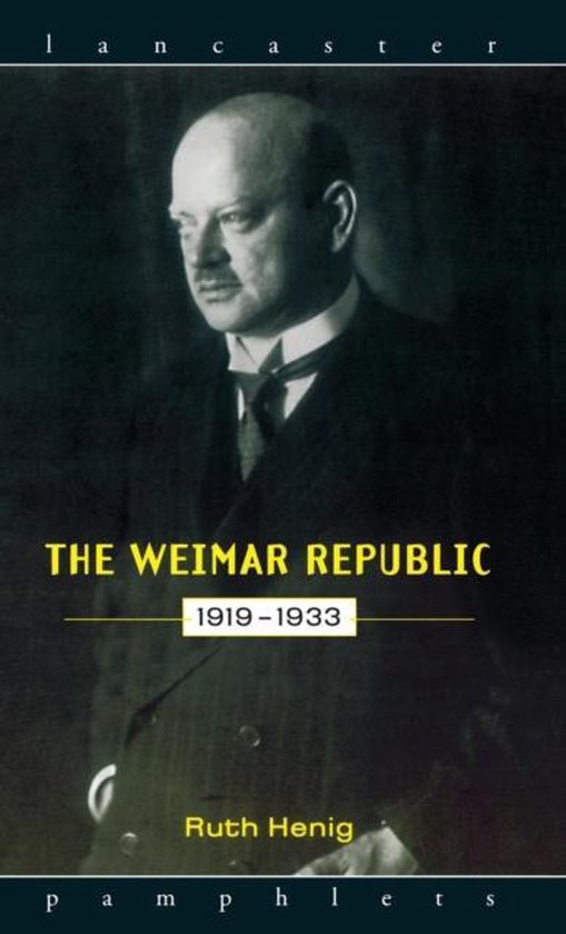 The Weimar Republic 1919-1933 | 9781138132382 | Ruth Henig | Boeken ...