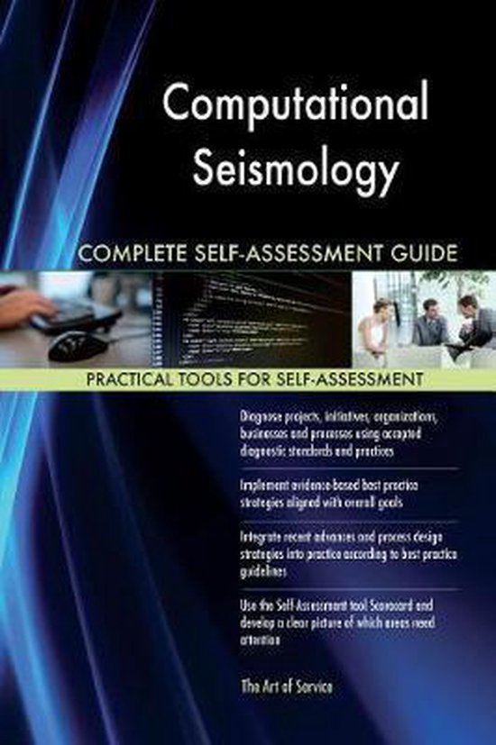 Computational Seismology Complete Self-Assessment Guide, Gerardus ...