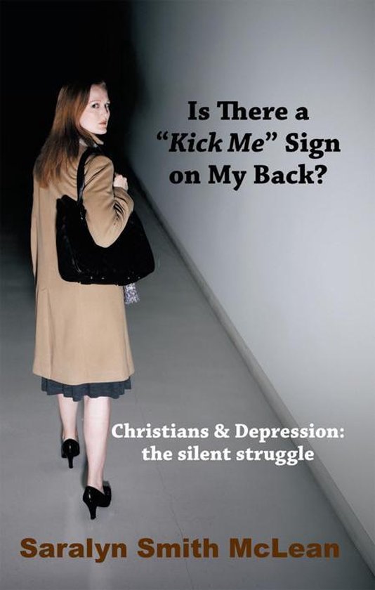 Is There a "Kick Me" Sign on My Back? (ebook), Saralyn Smith Mclean ...