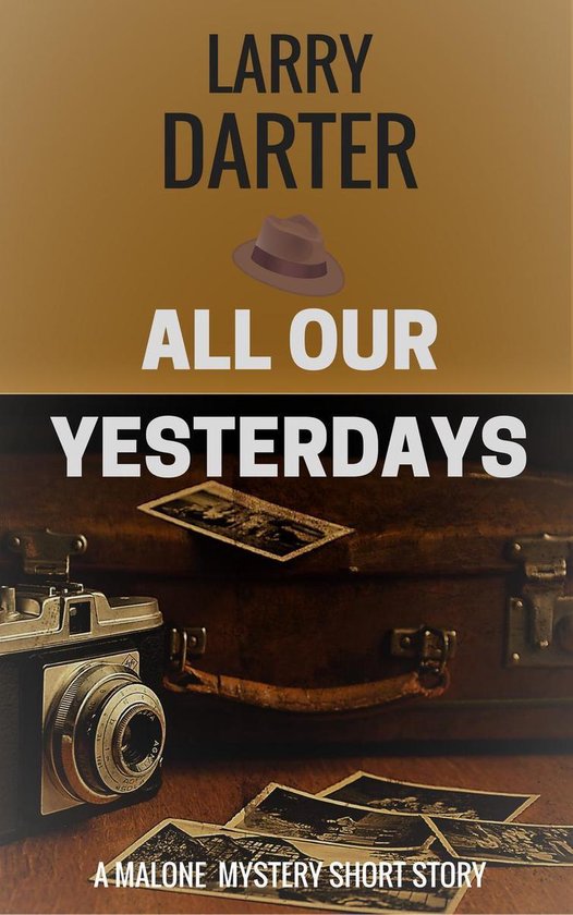 All Our Yesterdays (ebook), Larry Darter | 9781540142207 | Boeken | bol
