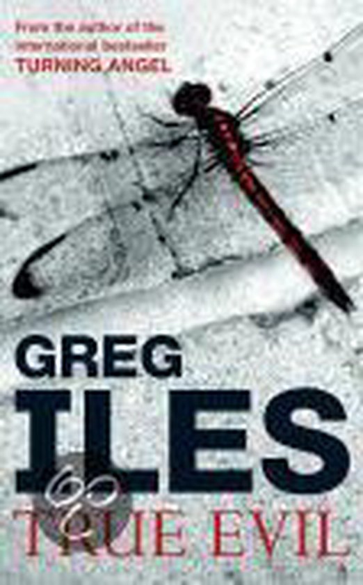 True Evil, Greg Iles | 9780340933169 | Boeken | bol