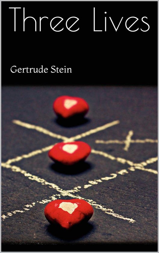 Three Lives (ebook), Gertrude Stein | 9783748133513 | Boeken | bol.com