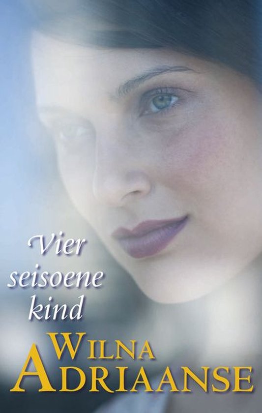Vier seisoene kind (ebook), Wilna Adriaanse | 9780624051756 | Boeken | bol