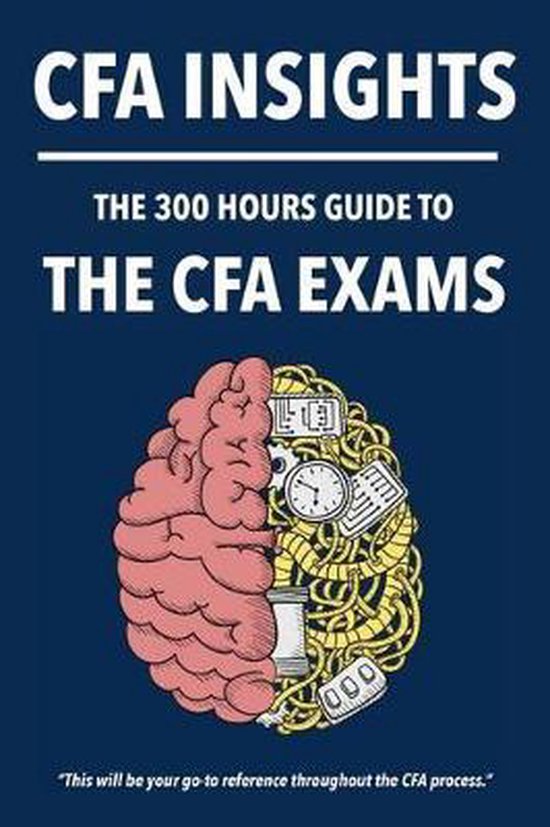 300 Hours Cfa Insights - An All-In-One Guide to the Entire Cfa Program ...