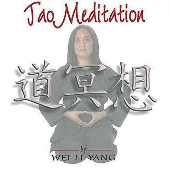 Tao Meditation, Wei Li Yang | CD (album) | Muziek | bol.com