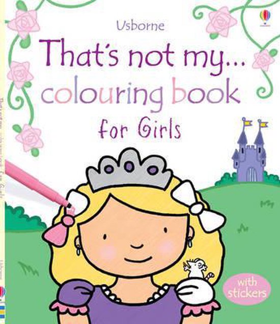 That's Not My... Colouring Book for Girls, Fiona Watt | 9781409550051 ...