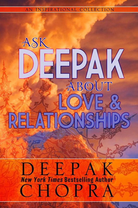 Ask Deepak - Ask Deepak About Love and Relationships (ebook), Deepak ...